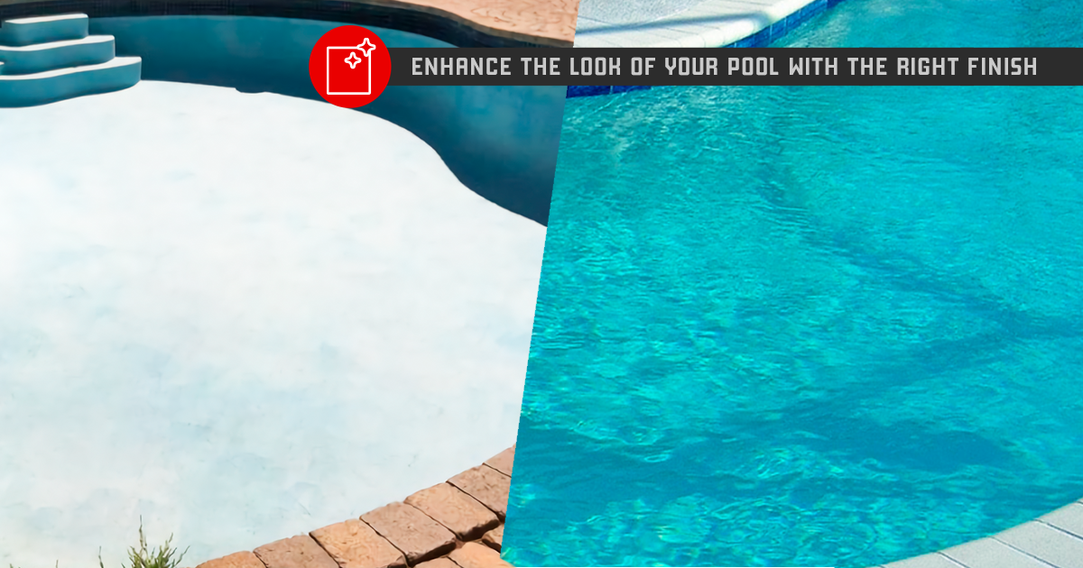 How to Pick the Perfect Pool Finish
